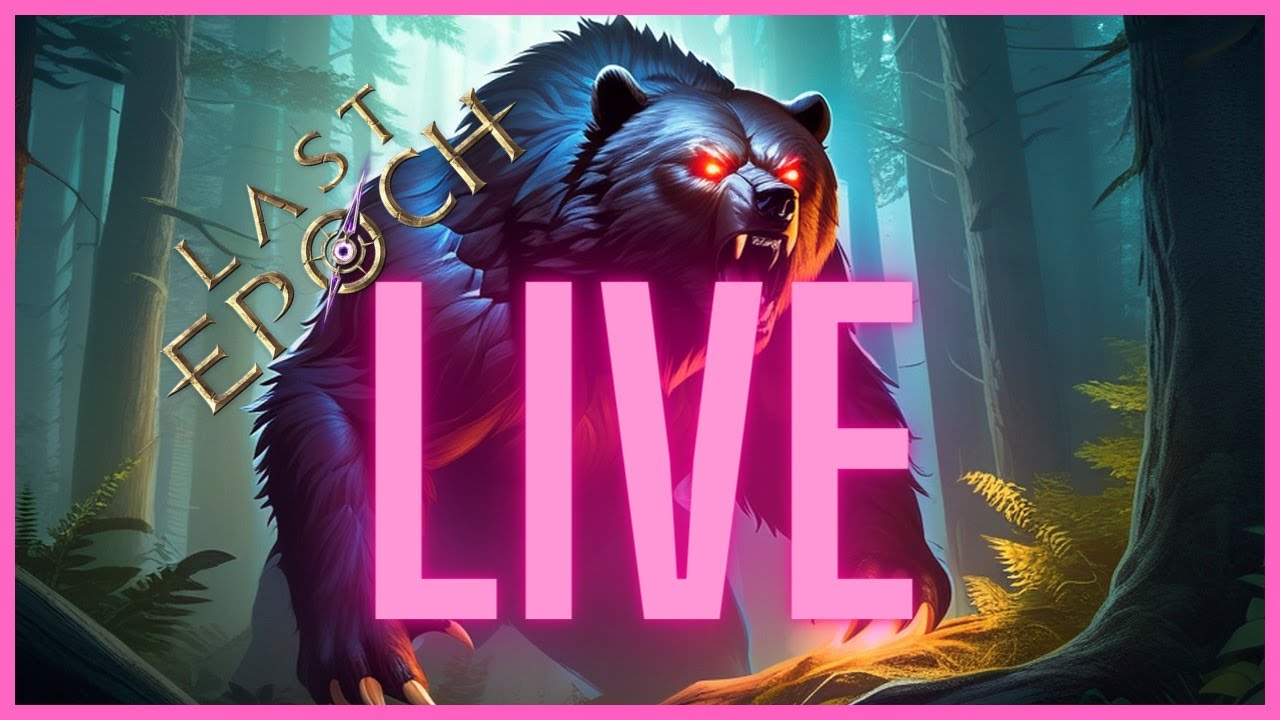 🔴 [LIVE] Last Epoch - Swipe Werebear Druid - Endless Arena ♾️ - YouTube