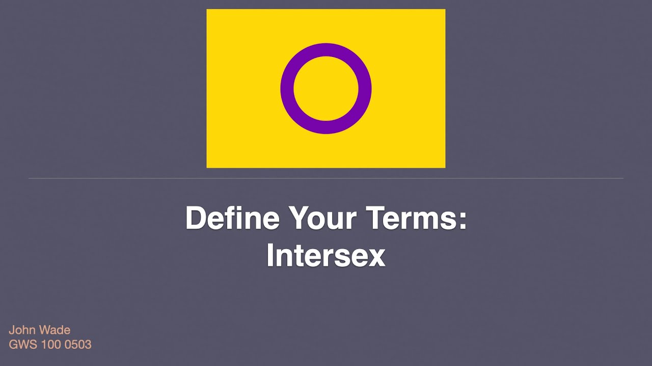 Defining Terms: Intersex - YouTube
