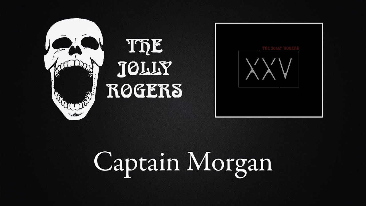 The Jolly Rogers - XXV: Captain Morgan - YouTube