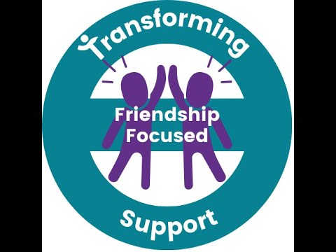 Transforming Friendship Focused Support - an explainer - YouTube