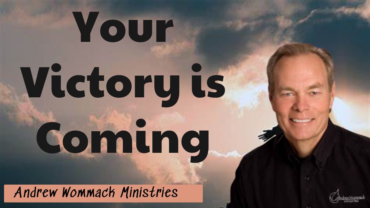 Andrew Wommack Ministries - Your Victory is Coming - YouTube