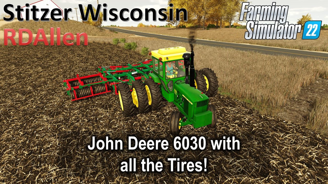 John Deere 6030 with All the Tires! | E27 Stitzer Wisconsin | Farming ...