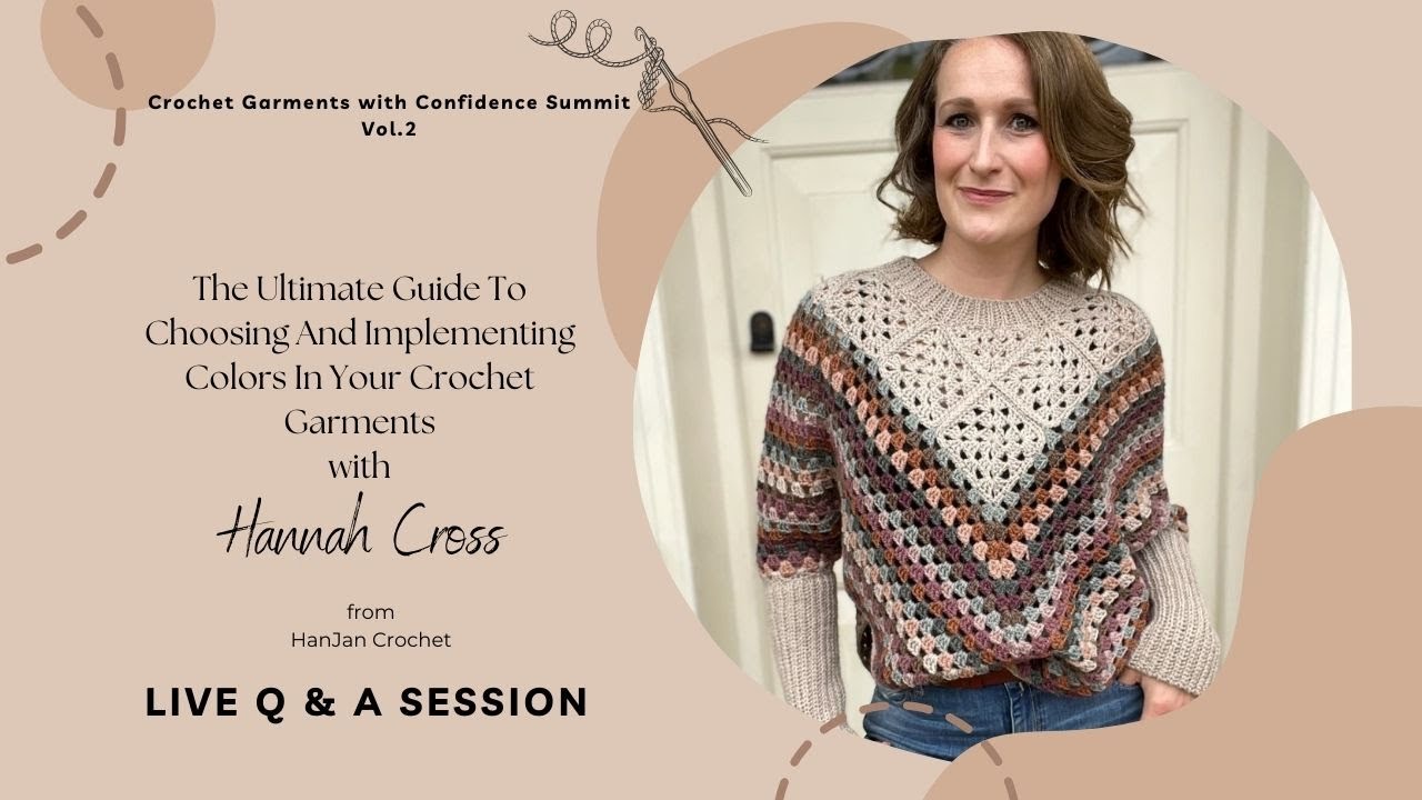 HanJan Crochet : Day 3: Session 4 - 2024 Crochet Garments with ...