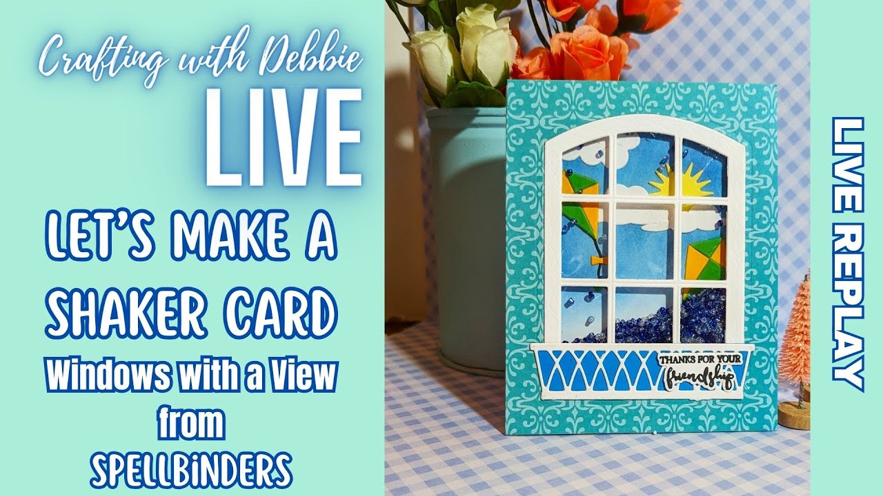 LIVE! LET'S MAKE A SHAKER | Crafting with Debbie | 02/27/2024 - YouTube