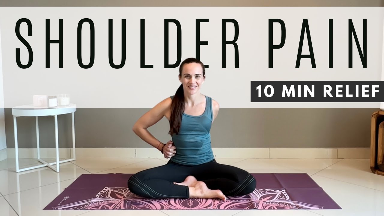 10-Minute Yoga for Shoulder Pain and Tension Relief - YouTube