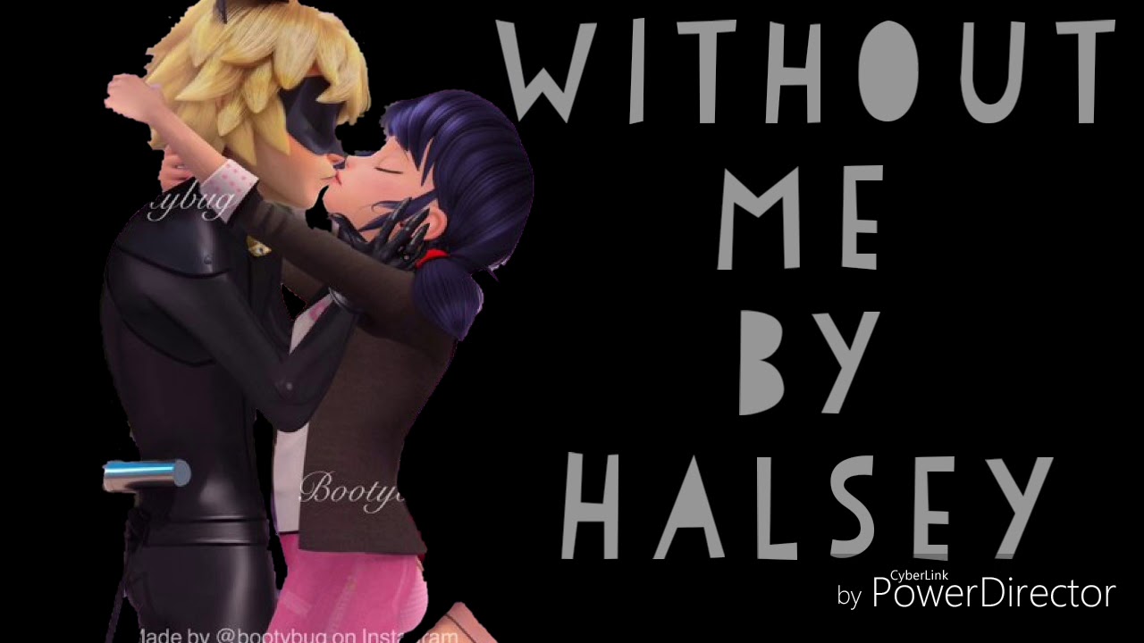 Without me {miraculous ladybug, marichat} - YouTube