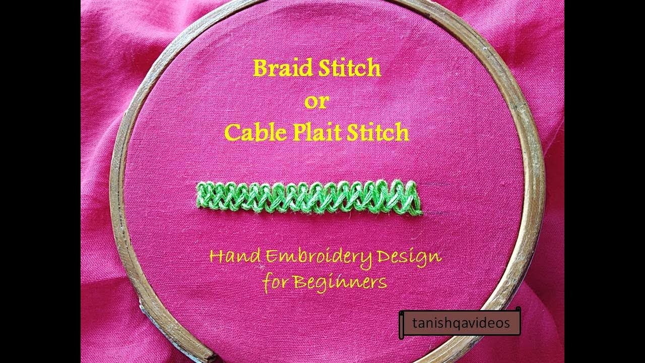 Braid Stitch or Cable Plait Stitch | Hand Embroidery Design for ...
