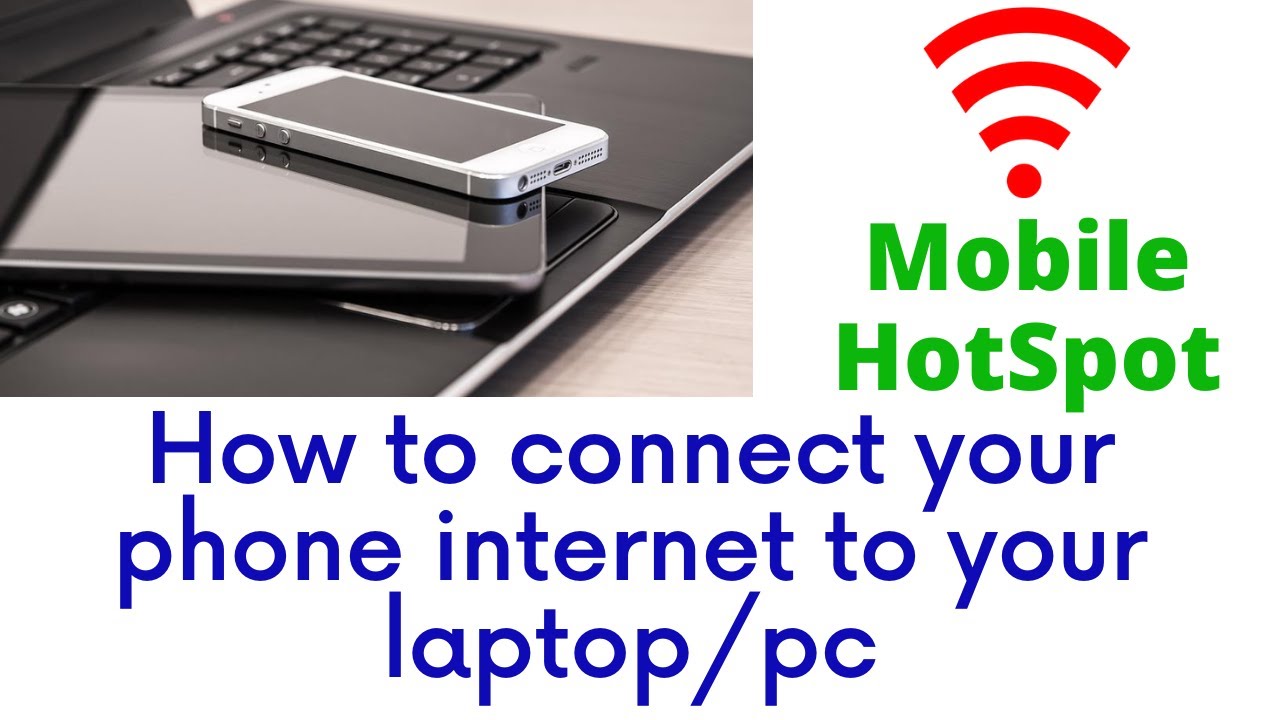 How to connect your phone internet to your laptop/pc - Mobile Hotspot ...