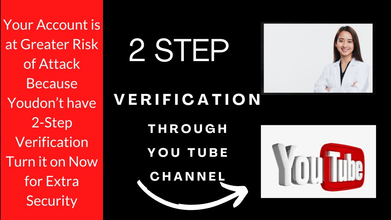 2 Step Verification Through You Tube Channel I 2 Step Verification I ...