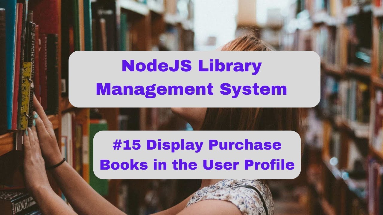 Nodejs Library Management System 15 Show Purchase Books In The User Profile Nodejs