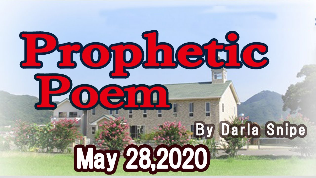 Prophetic Poem by Darla Snipe for May 28 2020 - YouTube