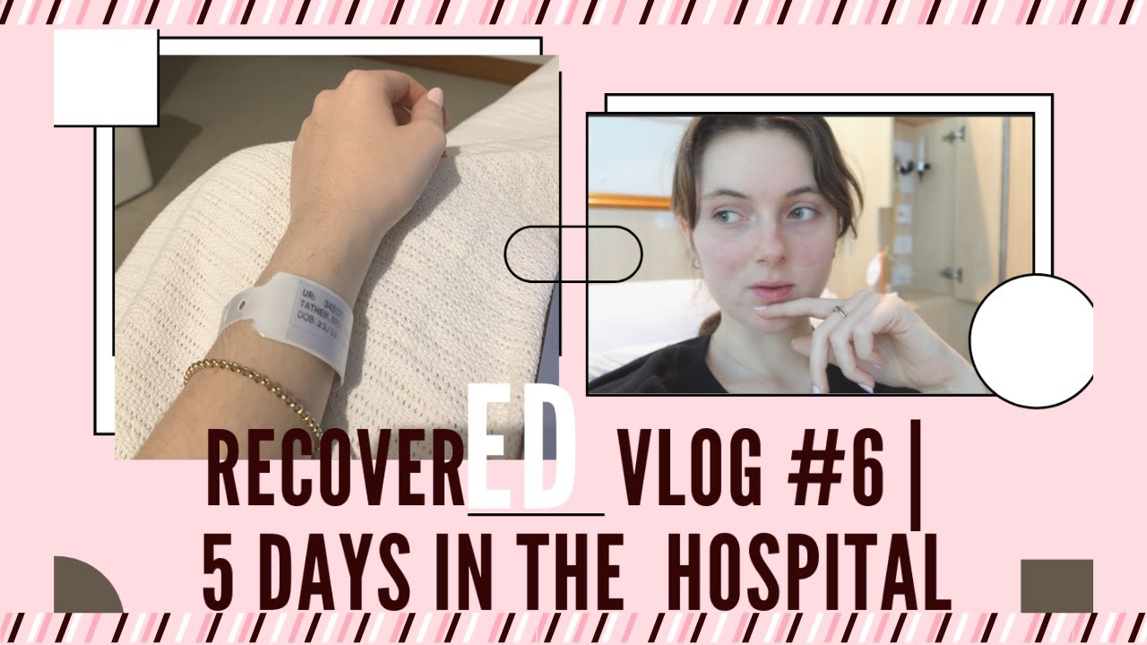 Being Admitted To Hospital In ED Recovery // RecoverED Vlog #6 - YouTube