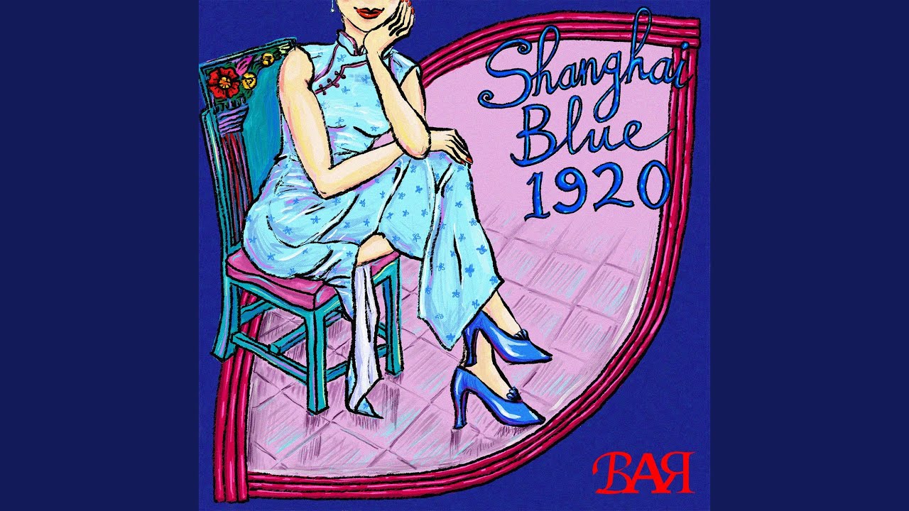 Shanghai Blue 1920 - YouTube
