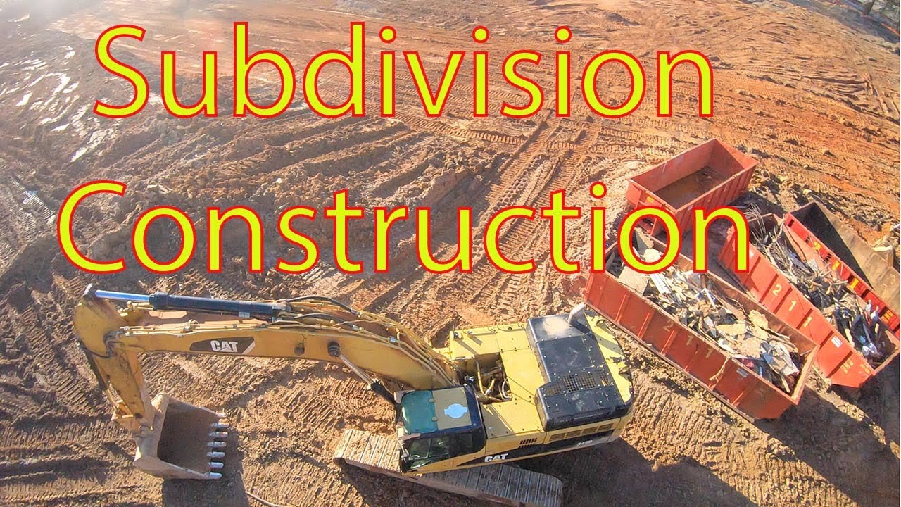 New subdivision under construction with some equipment onsite. - YouTube