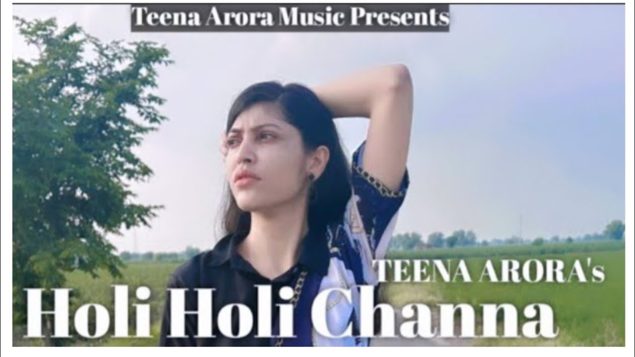 Teena Arora - Holi Holi Channa| Lyrical video| T - Fusion album💽 | # ...
