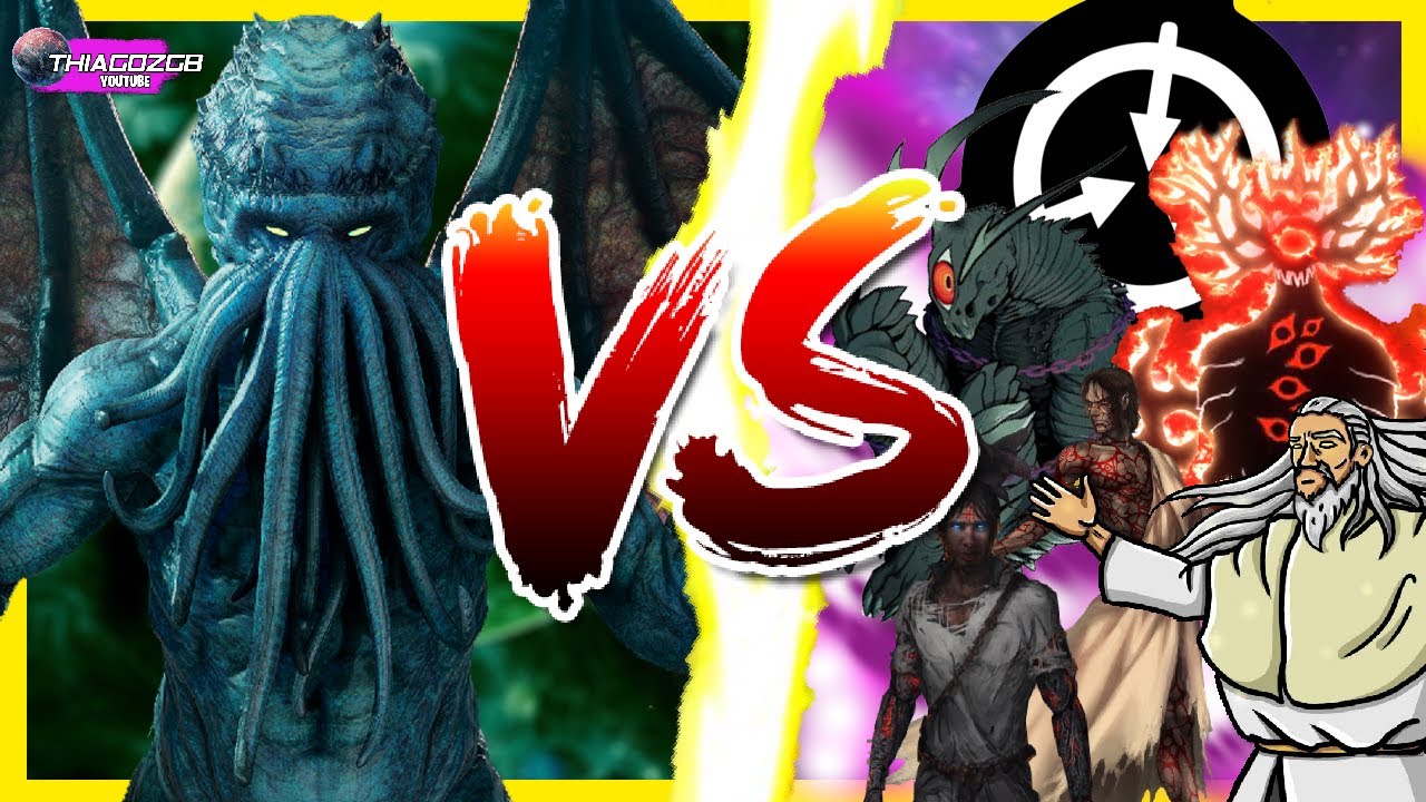 CTHULHU MYTHOS VS TODO UNIVERSO DE SCP | DUELO MORTAL - YouTube