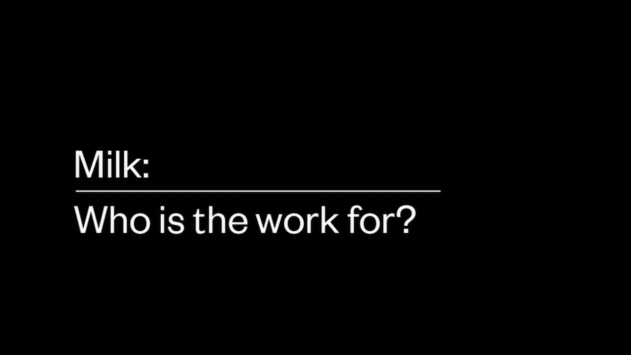 Milk / Who is 'Milk' for? - YouTube