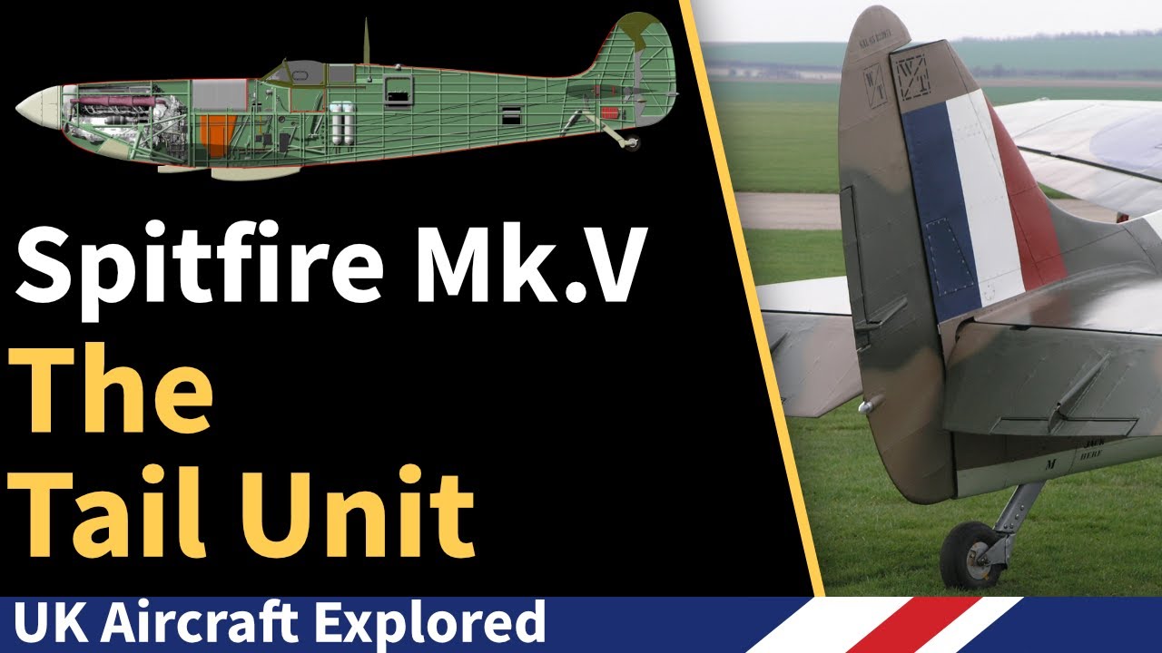 Spitfire Mk V – The Tail Unit - YouTube