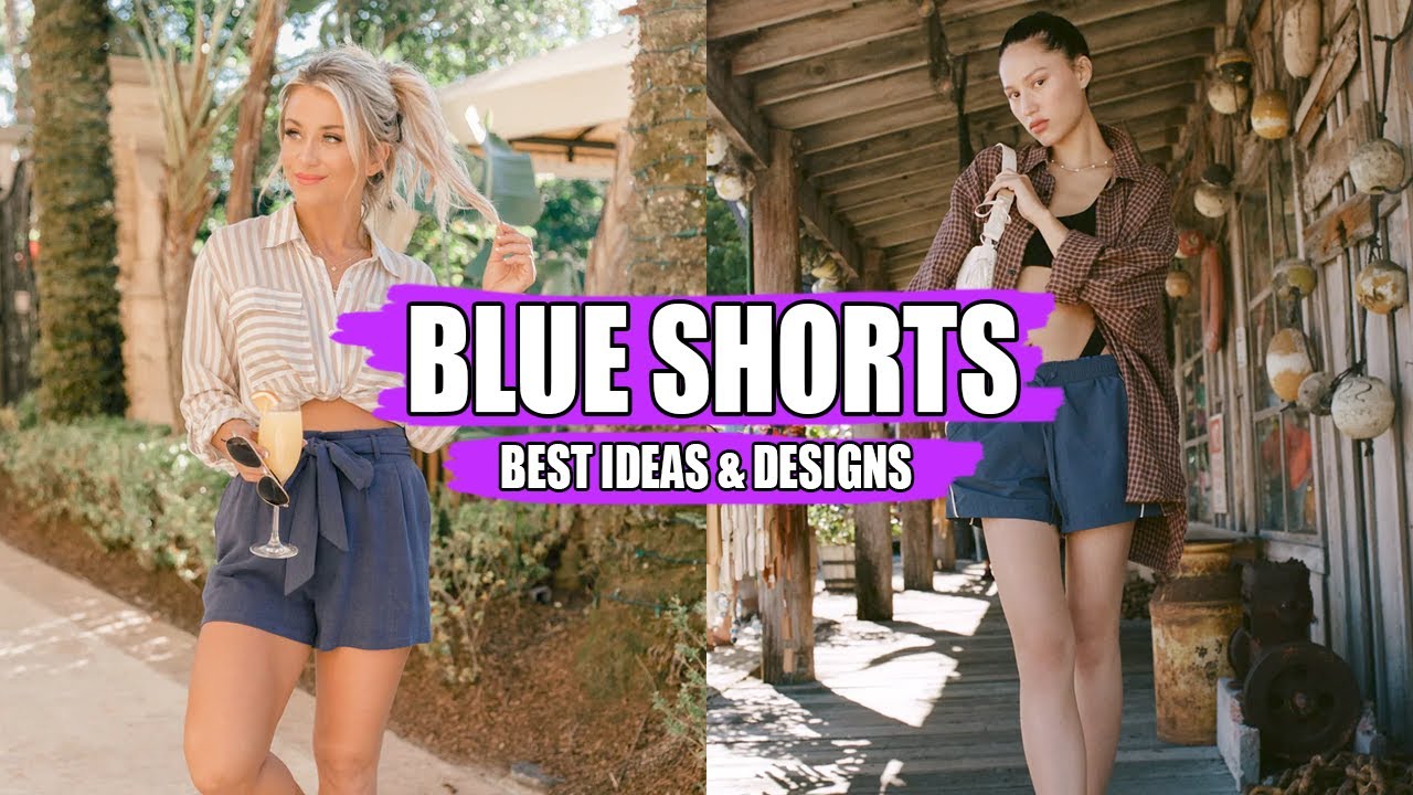 Outfit Ideas With Blue Shorts: Stylish and Cute Looks Everyone Will ...