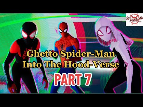 Ghetto Spider-Man Into The Hood-Verse VoiceOver: (Season 1 : Episode 7 ...