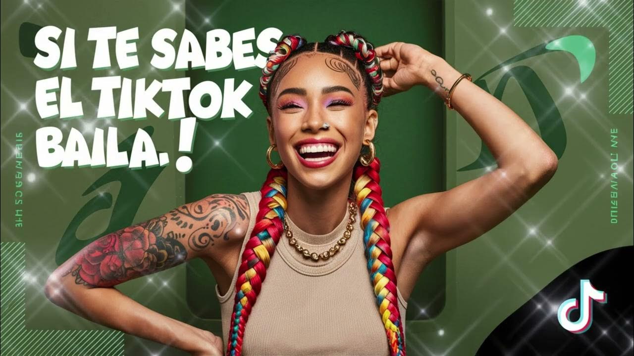 SI TE SABES EL TIKTOK BAILA! - 2025 - YouTube