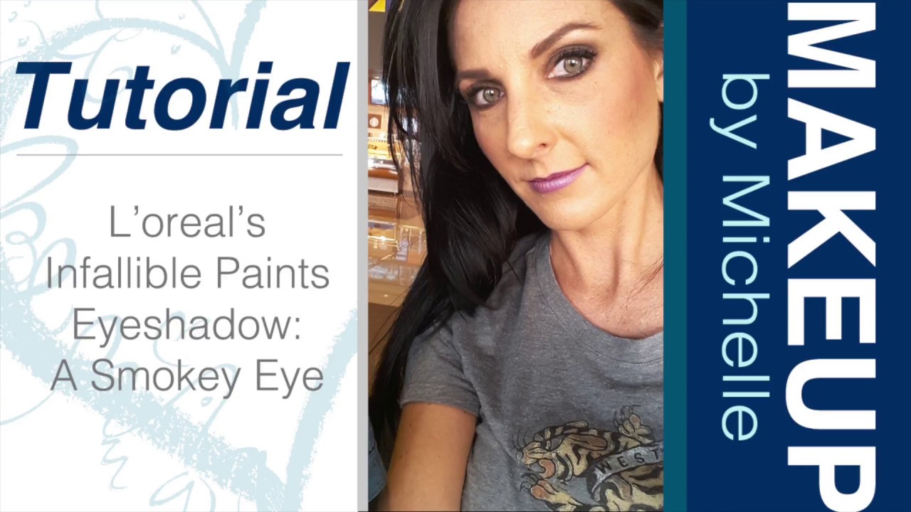 Tutorial: L'oreal Infallible Paints Eye Shadow-Smokey Eye - YouTube