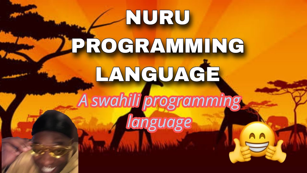 THE NURU SWAHILI PROGRAMMING LANGUAGE CRASH COURSE - YouTube