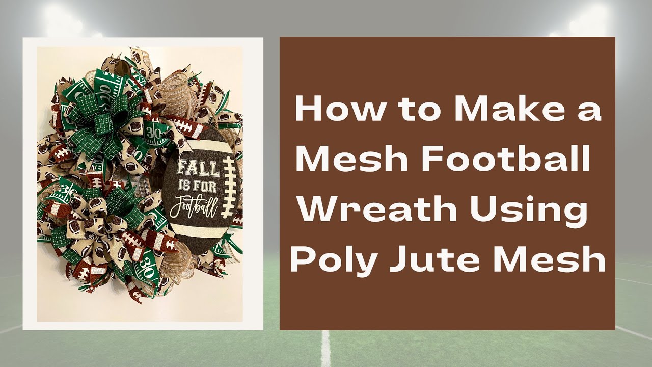 Football mesh wreath using Poly Jute Mesh - YouTube