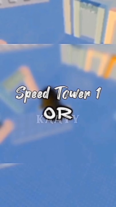 Kalian pilih Speed Tower 1 atau Speed Tower 2? #speedtower #robloxedit #robloxshorts #shorts ...