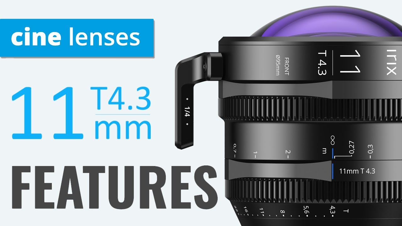 Irix Cine 11mm T4.3 Rectilinear Lens | Features - YouTube