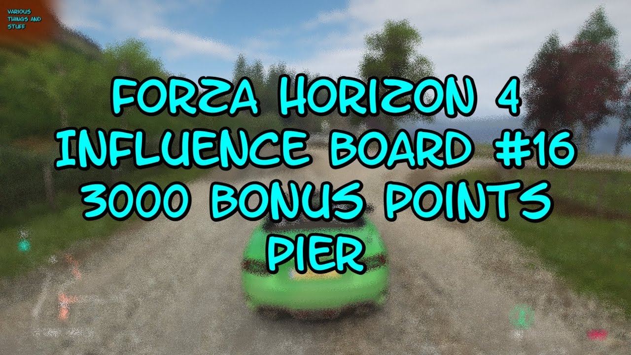 Forza Horizon 4 Influence Board #16 3000 Bonus Points Pier - YouTube