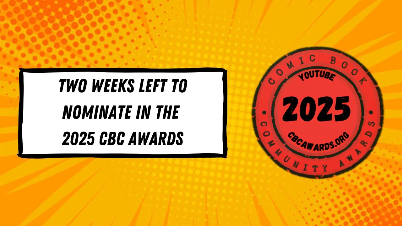 Only 2 Weeks Left to Nominate Your Favorite Comic Book Channels! - YouTube
