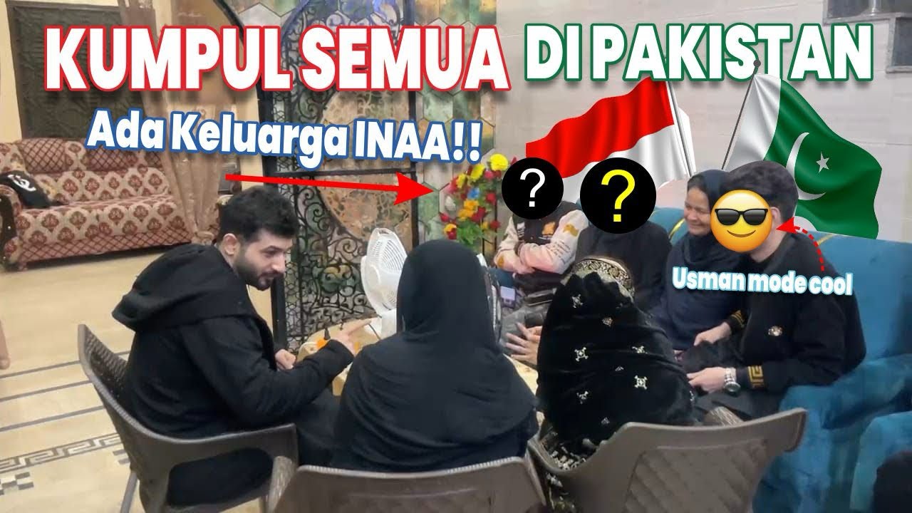 AKHIRNYA KELUARGA INA SUDAH SAMPAI DI PAKISTAN DAN BISA KUMPUL BARENG ...
