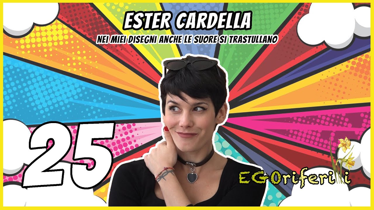 25 Ester Cardella - Nei miei disegni anche le suore si trastullano [EGOriferiti] - YouTube