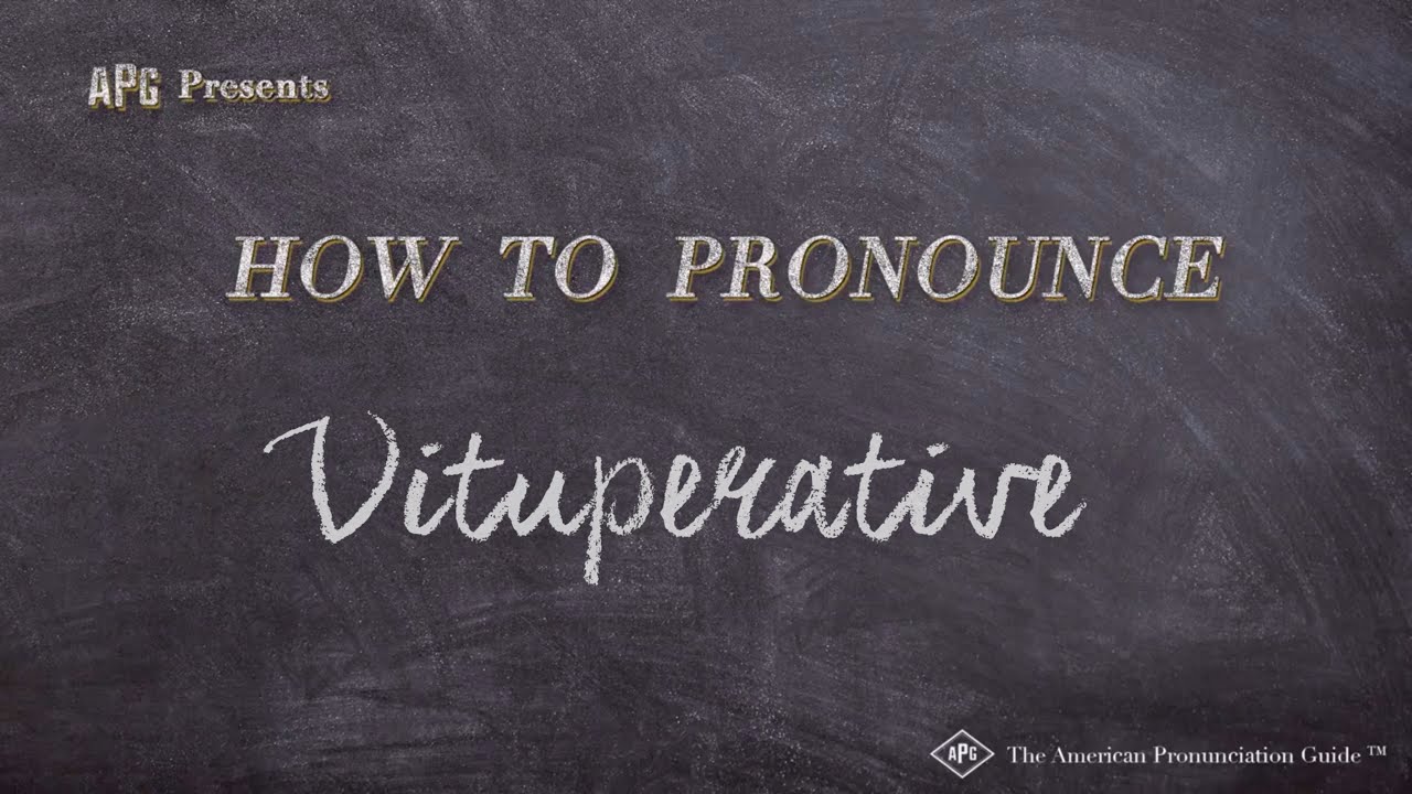 How to Pronounce Vituperative (Real Life Examples!) - YouTube