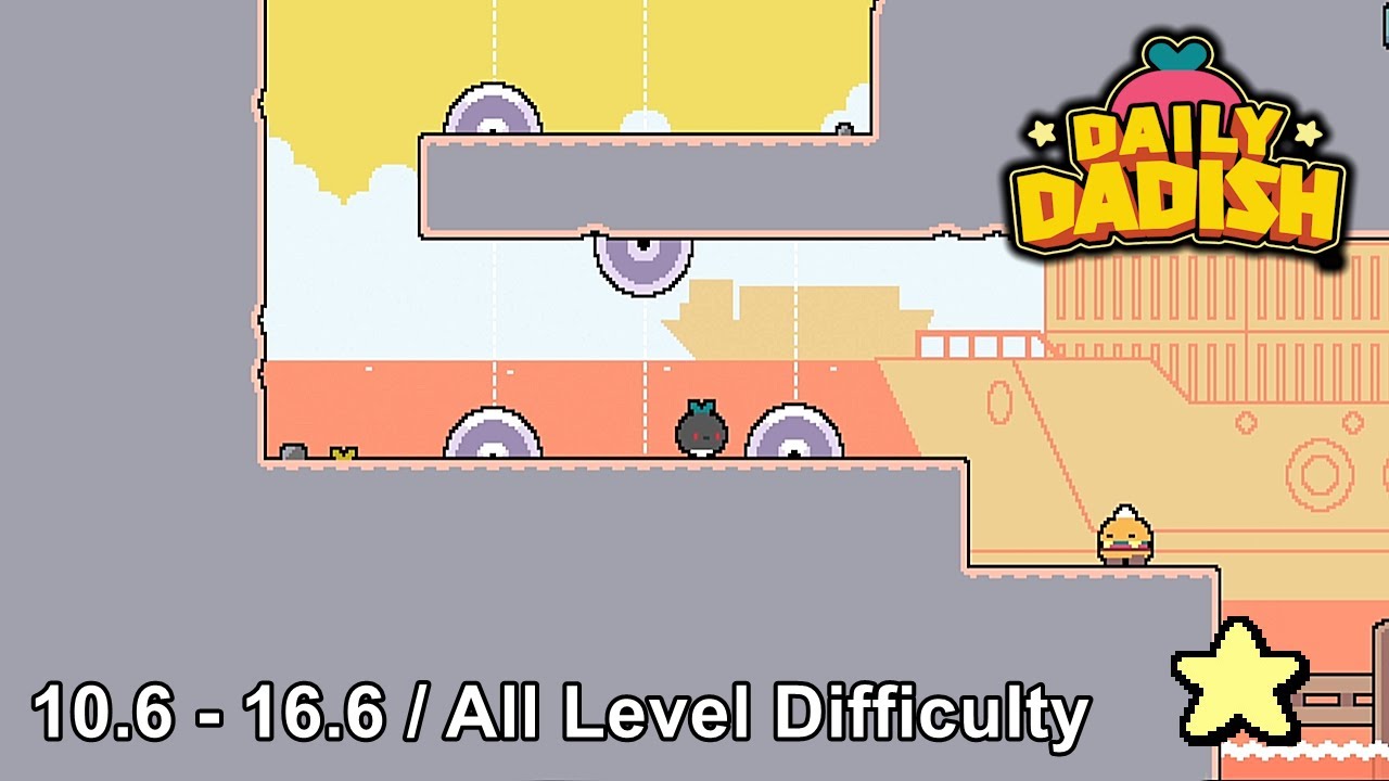 Daily Dadish / 10.6 - 16.6 / All Level Difficulty Star / Game ...