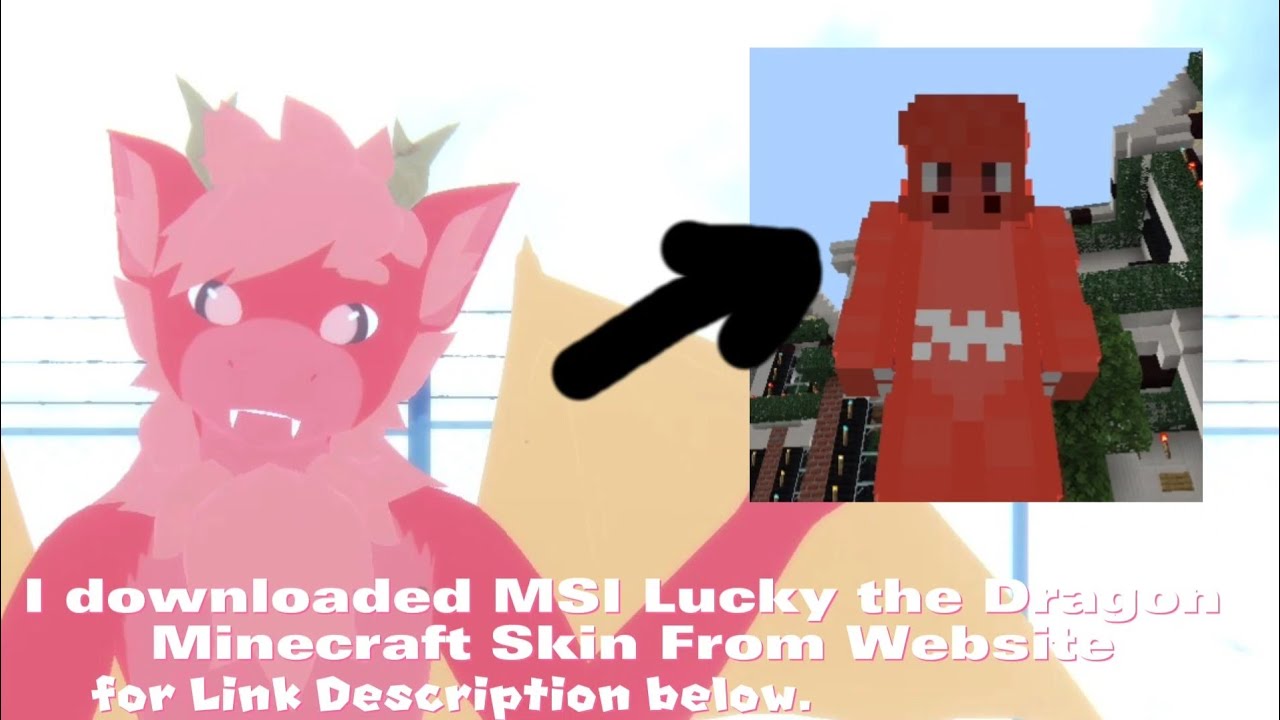 It's MSI Lucky the Dragon Minecraft Skin From Website. - YouTube