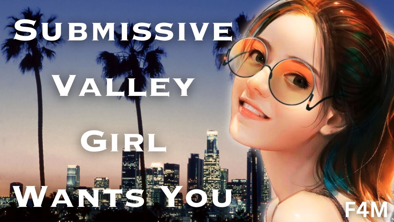 Valley Girl Wants To Kiss You ASMR (girlfriend asmr)(F4M) - YouTube