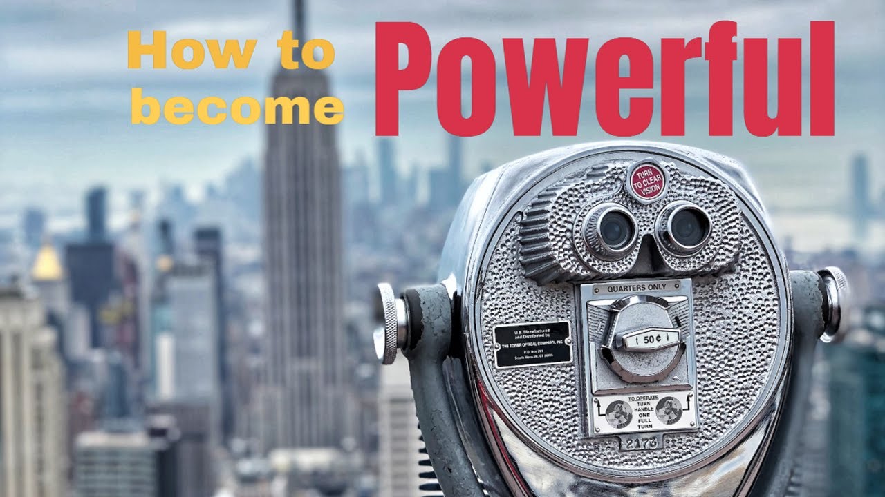 How to become Powerful - YouTube