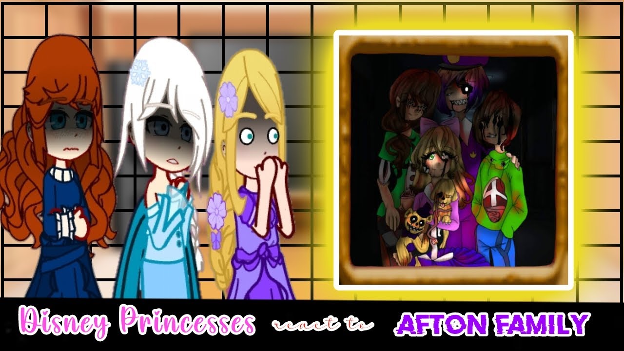 Disney Princesses react to Afton family || FNAF - YouTube