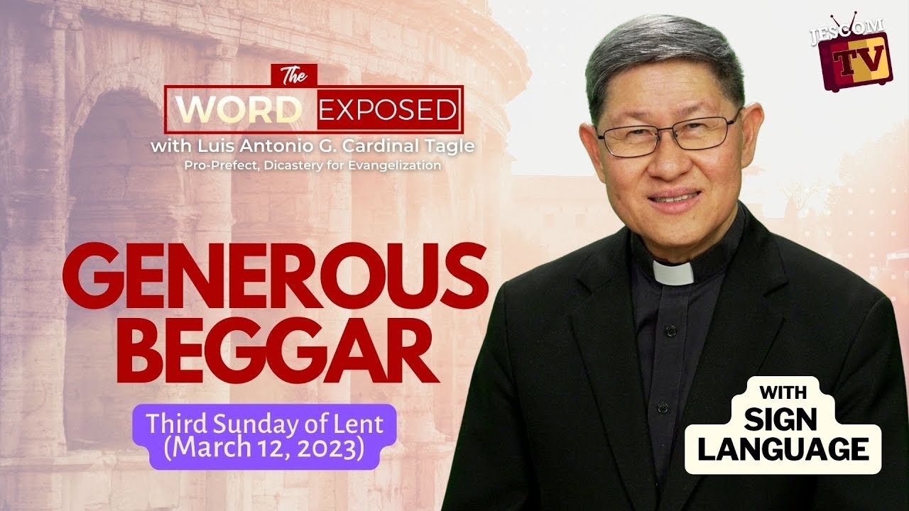 GENEROUS BEGGAR | The Word Exposed with Cardinal Tagle (March 12, 2023 ...