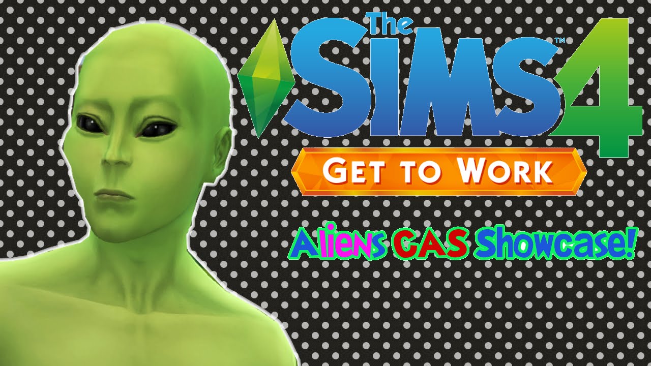 Sims 4 - Get To Work | Create-a-Alien Showcase - YouTube