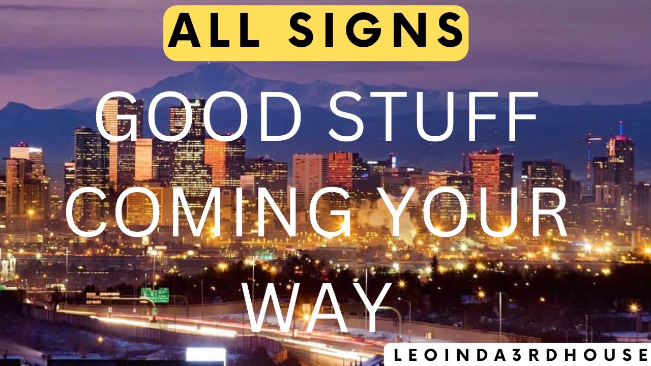ALL SIGNS “ GOOD STUFF COMING YOUR WAY” - YouTube