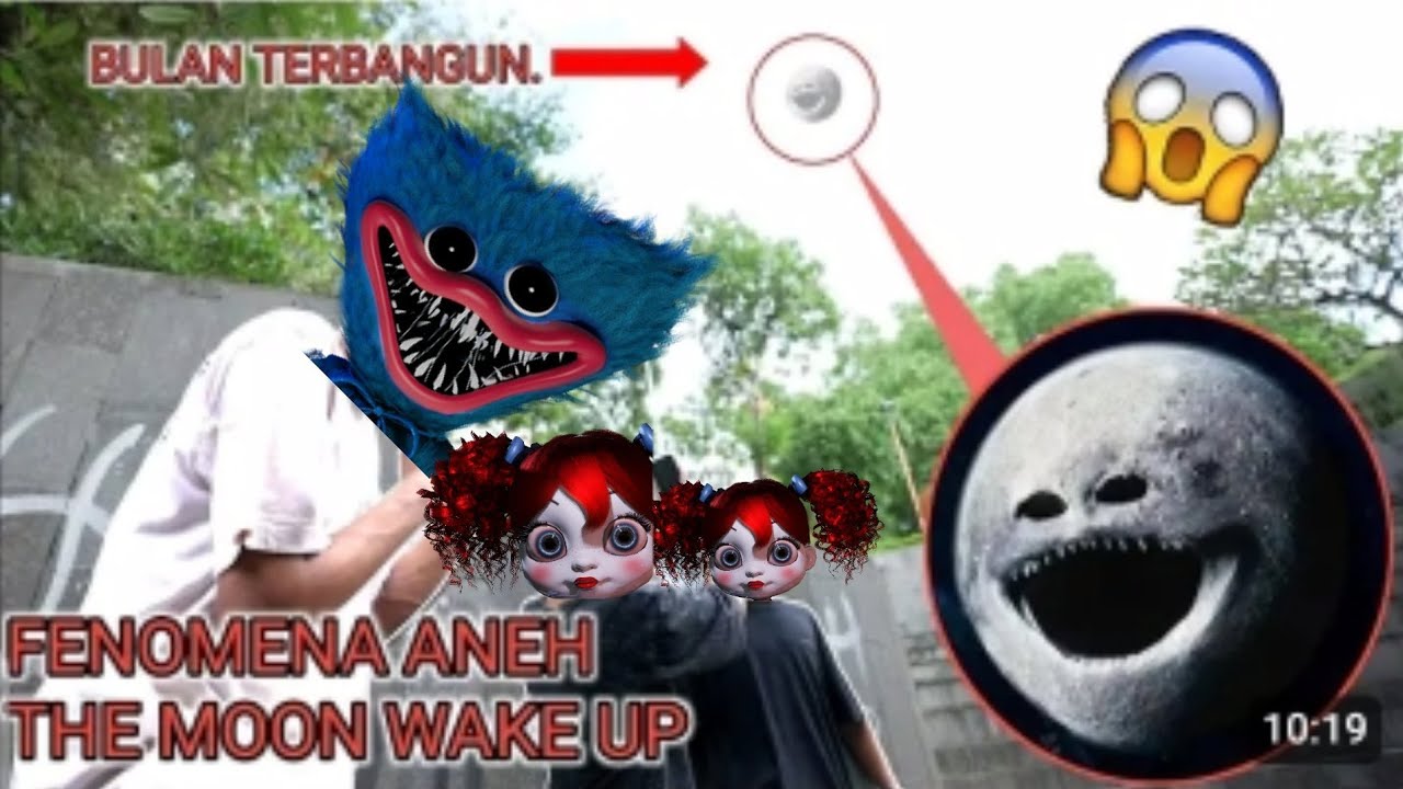 VIRAL😱FENOMENA EVIL THE MOON WAKE UP WITH THES MOVES DIGAMES NOWSN ...