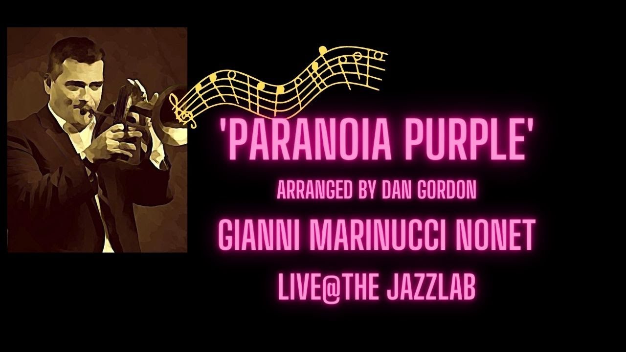 'Paranoia Purple' Gianni Marinucci Nonet live@The Jazzlab - YouTube
