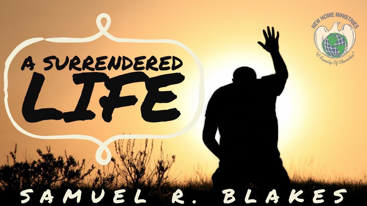 A SURRENDERED LIFE - YouTube