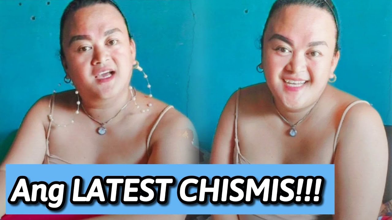Ang LATEST CHISMIS!!! - YouTube