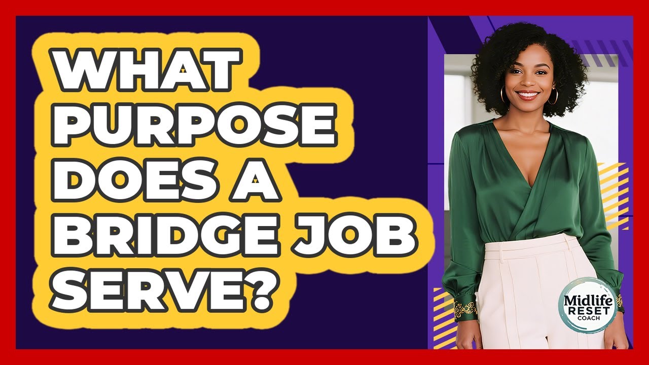What Purpose Does A Bridge Job Serve? - YouTube