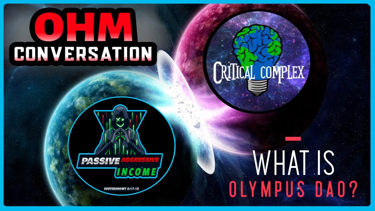 👉 Passive Income Show with Critical Complex David: What is OHM? How Does Olympus DAO Crypto Work ...