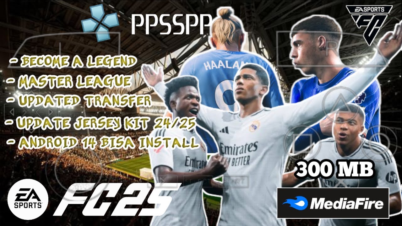 EA SPORT FC 25 MOBILE OFFLINE UPDATE TERBARU MUSIM 24/25 PPSSPP ...